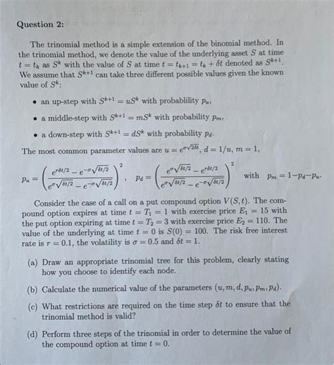 Solved Question 2 The Trinomial Method Is A Simple