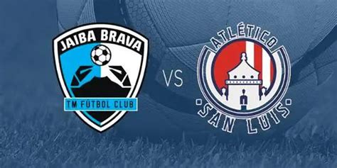 Resultado Jaiba Brava vs Atlético San Luis Vídeo Goles Resumen