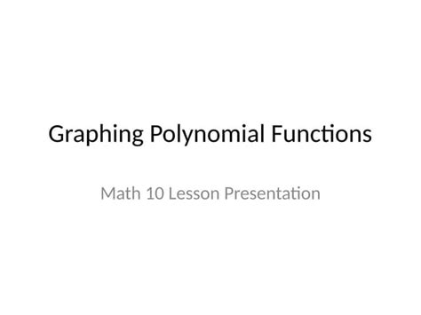 G10 Math Q2 Week 1 Graph Of Polynomial Functionspptx