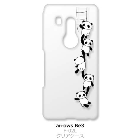Arrows Be3 F 02l F02l クリア ハードケース ぶらさがりパンダ カバー ジャケット スマートフォン スマホケース
