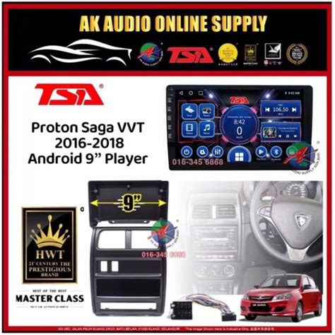 MTK 2 32GB TSA Proton Saga VVT 2016 2018 Big Android 9 Inch Car