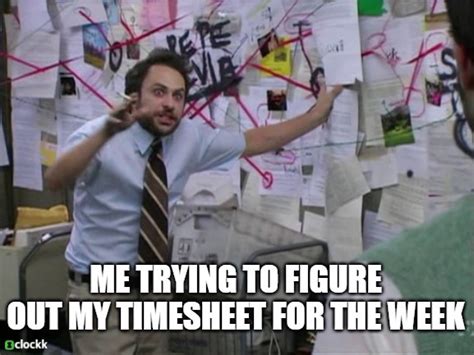 The Best Timesheets Memes Memedroid