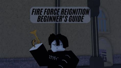 Fire Force Reignition Beginners Guide Factions Leveling And More