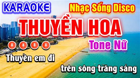 Thuyền Hoa Karaoke Disco Tone Nữ Beat Hay Dễ Hát Pvq Karaoke Youtube
