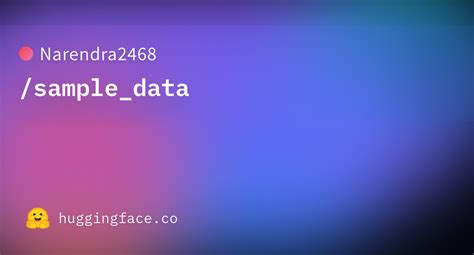 Narendra2468sampledata · Datasets At Hugging Face