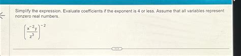 Solved Simplify The Expression Evaluate Coefficients If The
