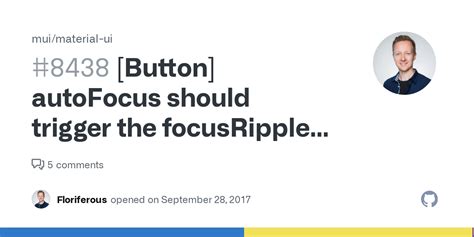 Button Autofocus Should Trigger The Focusripple On Render · Issue 8438 · Muimaterial Ui · Github