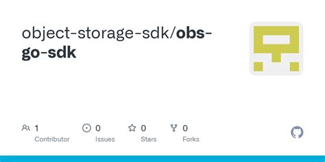 Github Object Storage Sdk Obs Go Sdk