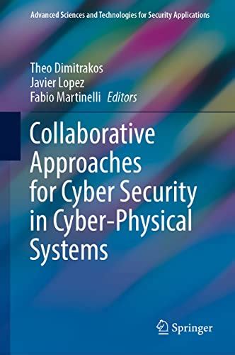 Collaborative Approaches For Cyber Security In Cyber Physical Systems Hardcover By Theo