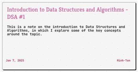 Introduction To Data Structures And Algorithms Dsa 1 • Minh Ton