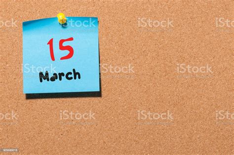 3 월 15 일입니다 하루에 15 달 코르크 게시판 배경 달력의 봄 시간 텍스트에 대 한 빈 공간 15에 대한 스톡 사진 및 기타 이미지 Istock