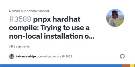 Pnpx Hardhat Compile Trying To Use A Non Local Installation Of Hardhat