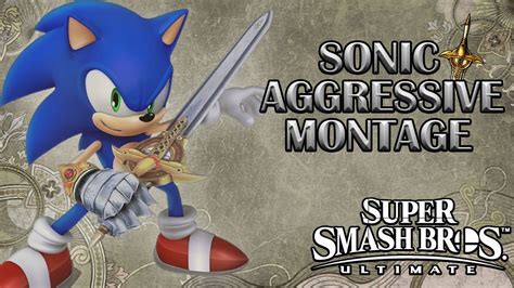 Sonic Aggressive Montage Ssbu Montage Youtube