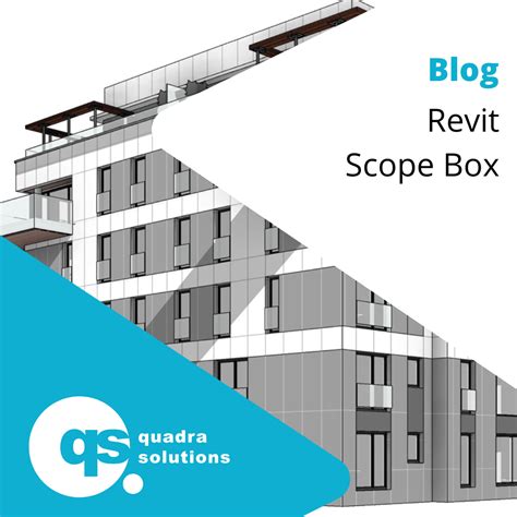 Revit Scope Box Quadra Solutions