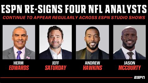 Espn Re Signs Nfl Analysts Herm Edwards Jeff Saturday Andrew Hawkins