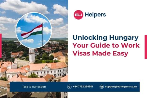 Unlocking Hungary Your Guide To Work Visas Made Easy Europe Eu Helpers