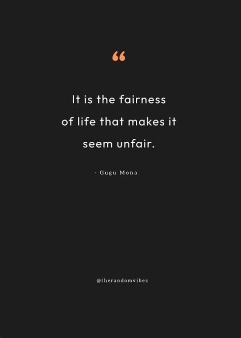 90 Life Is Unfair Quotes To Deal With The Truth Of Life Unfair Quotes
