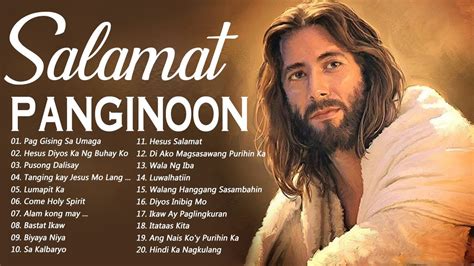 SALAMAT PANGINOON TAGALOG WORSHIP CHRISTIAN SONGS LYRICS 2021 NEW