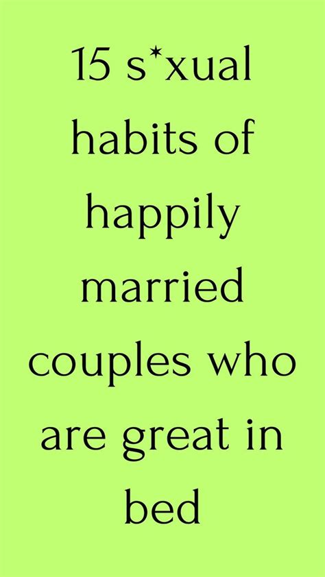 15 Sxual Habits Of Happily Married Couples Who Are Great In Bed