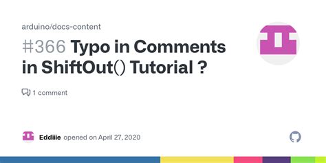 Typo In Comments In ShiftOut Tutorial Issue 366 Arduino Docs Content GitHub