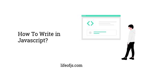 How To Write In Javascript