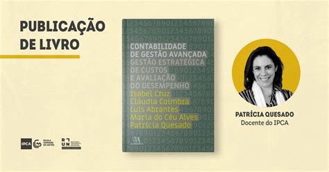 Docente do IPCA publica livro sobre Contabilidade de Gestão Avançada ESG