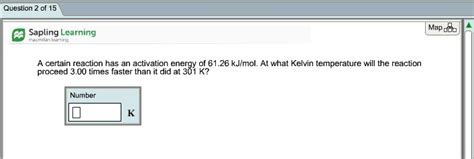 Solved A Certain Reaction Has An Activation Energy Of 61 26 Kj Mol Question 2 Of 15 Map