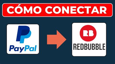 Cómo Vincular O Conectar Paypal A Redbubble Youtube
