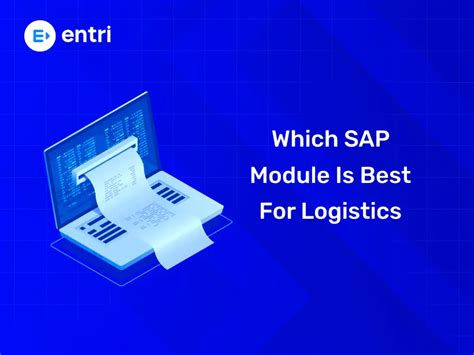 Which Sap Module Is Best For Logistics Entri Blog