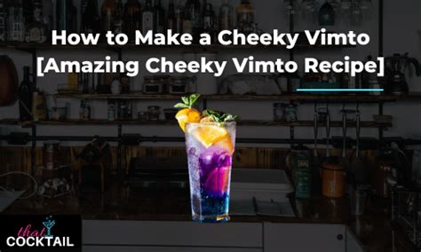 Cheeky Vimto Recipe An Easy Cocktail You Can Make At Home