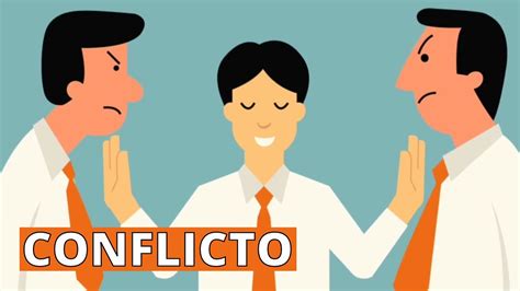 ¿qué Es Un Conflicto Y Cuáles Son Sus Causas Tipos Y Ejemplos🤼‍♂️