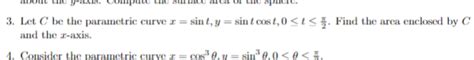 Solved 3 Let C Be The Parametric Curve Chegg