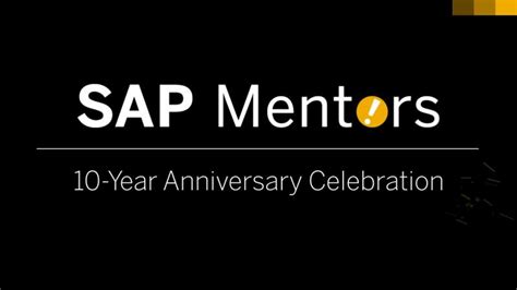 Sap On Linkedin We Celebrate The Best Of The Best The Sap Mentors Program Turns 10 This…