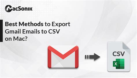 Best Methods To Export Gmail Emails To Csv On Mac By Macsonik Medium