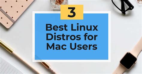 Best Linux Distros For Mac Users Top Distros Linux Stans