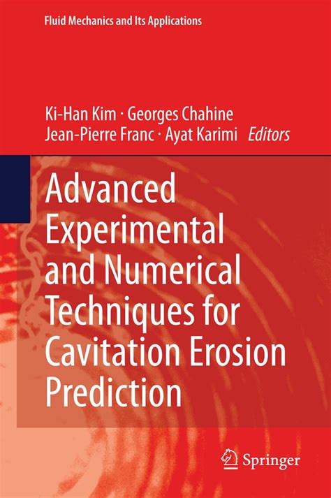 Advanced Experimental And Numerical Techniques For Cavitation Erosion