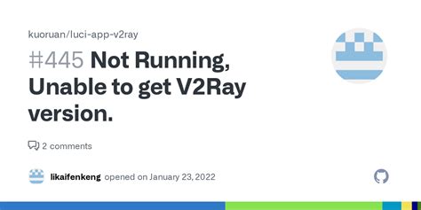 Not Running Unable To Get V Ray Version Issue Kuoruan Luci App V Ray Github