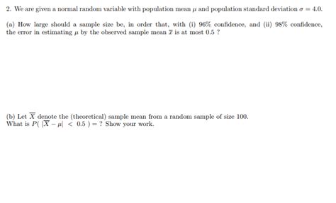 Solved We Are Given A Normal Random Variable With Chegg