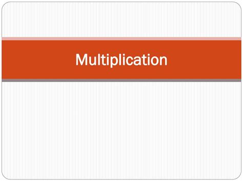 Ppt Multiplication Powerpoint Presentation Free Download Id5581211