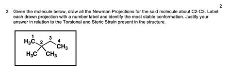 [solved] 2 3 Given The Molecule Below Draw All The Newman Projections