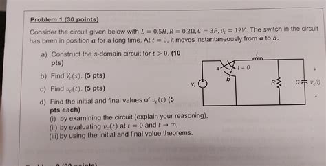 Solved Problem 1 30 Points Consider The Circuit Given Chegg