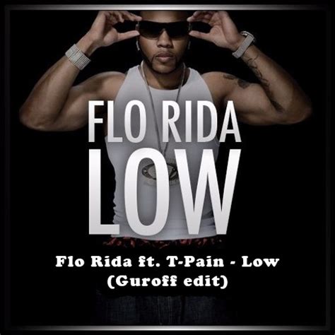 Flo Rida Ft T Pain Low Guroff Radio Edit DJ Guroff