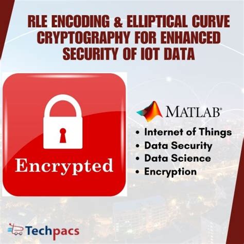 Enhancing Iot Data Security With Rle Encoding And Elliptical Curve