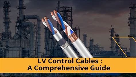 Lv Control Cables Types Applications And Key Benefits Explained Tempsens