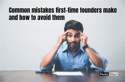 Startup Mistakes First Time Founders Should Avoid Pedalstart