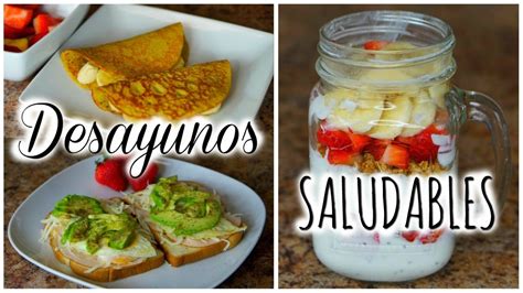 3 IDEAS DE DESAYUNOS SALUDABLES RECETAS FÁCILES Y DELICIOSAS YouTube