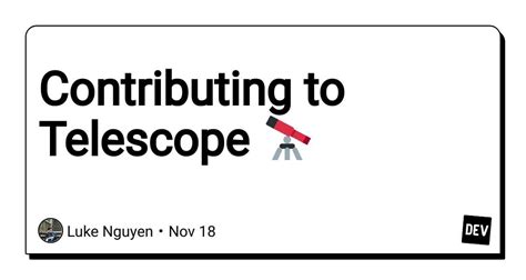 Contributing To Telescope 🔭 Rdevto