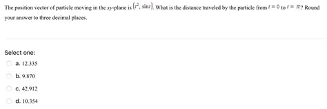 Solved The Position Vector Of Particle Moving In The Chegg