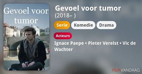 Gevoel Voor Tumor Serie 2018 Filmvandaagnl
