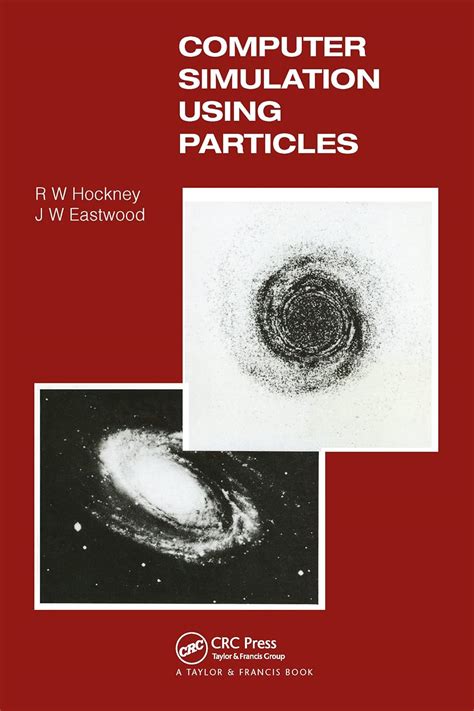 Computer Simulation Using Particles Hockney Rw 9780852743928